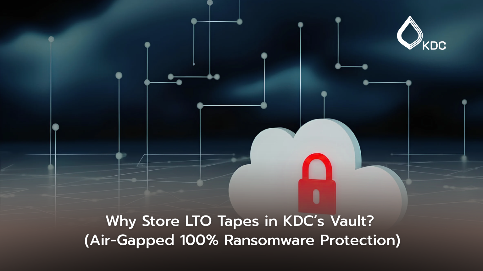 Why Must Organizations Store LTO Tapes in KDC’s Data Vault? (Air-Gapped ...